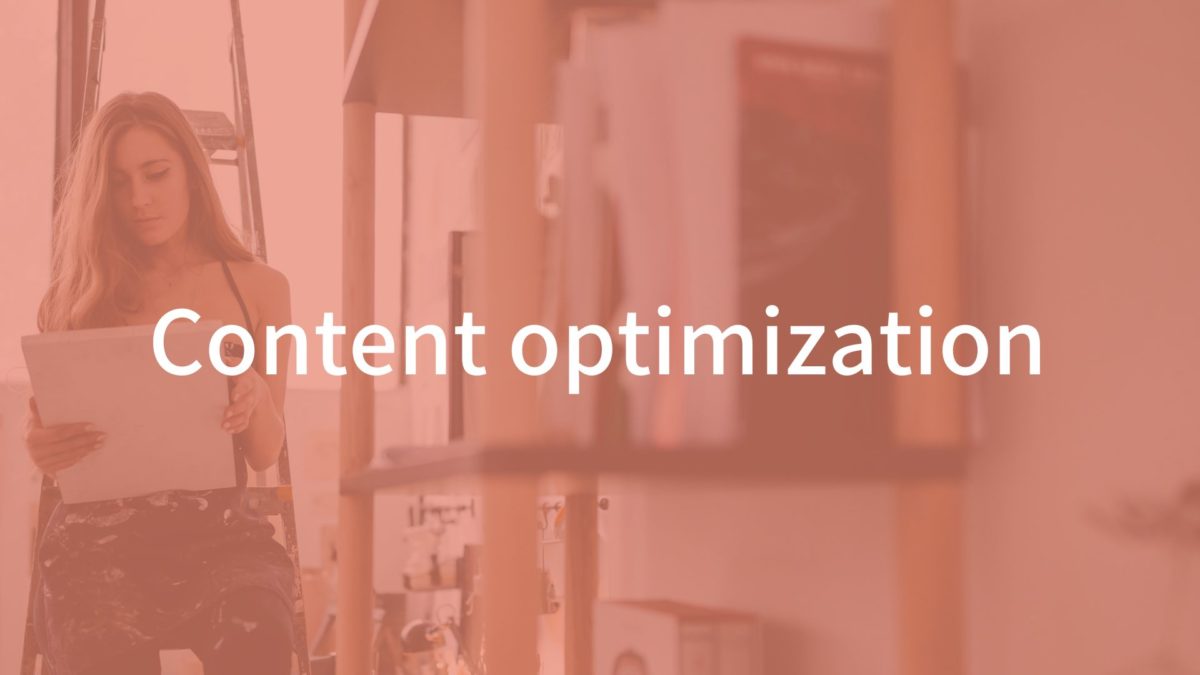 What is content optimization?